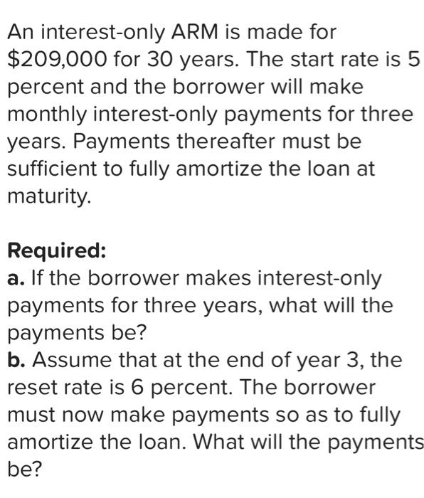 Solved An interest-only ARM is made for $209,000 for 30 | Chegg.com