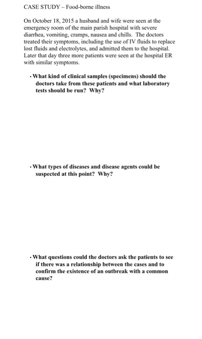 Solved CASE STUDY-Food-borne illness On October 18, 2015 a | Chegg.com