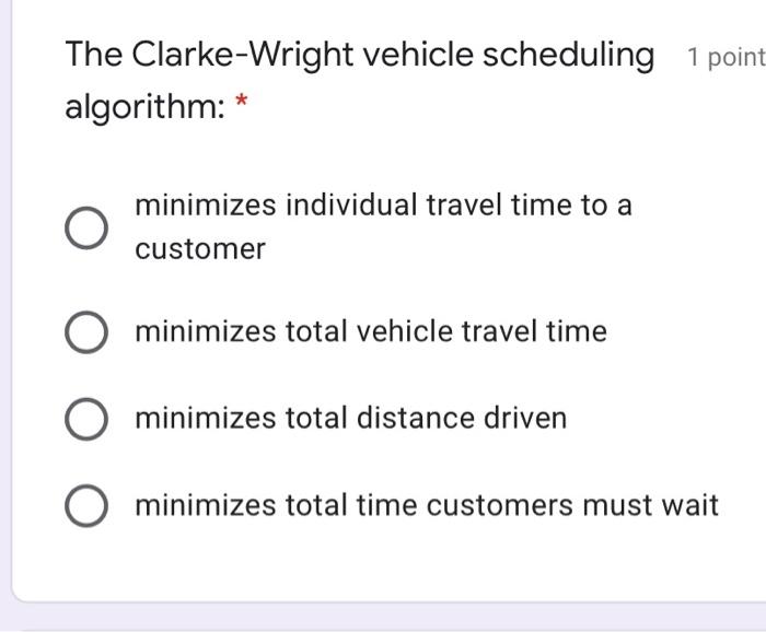 Solved The Clarke-Wright vehicle scheduling 1 point | Chegg.com