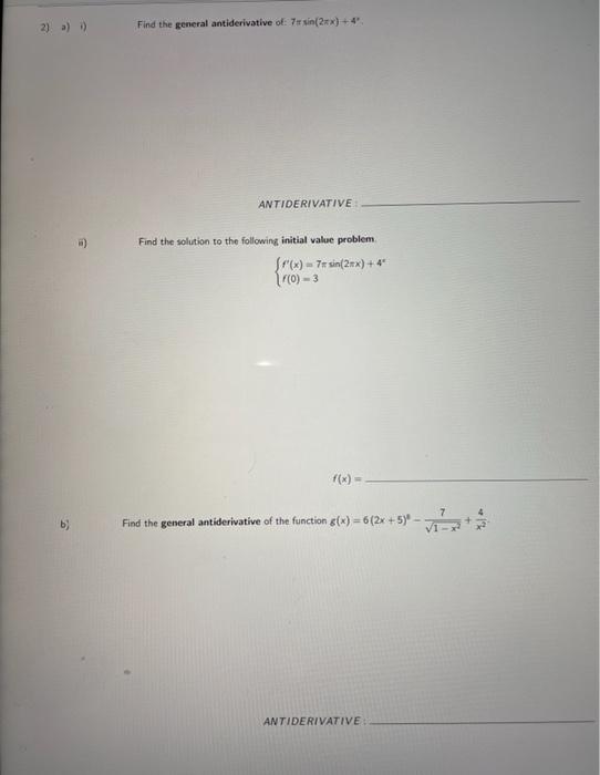 Solved 2) > >> Find the general antiderivative of: 7+ | Chegg.com