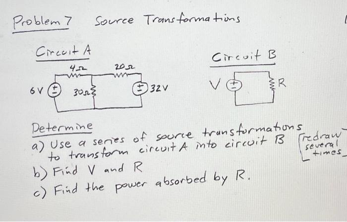 Solved Problem 7 Source Transformations Circuit A Determine | Chegg.com