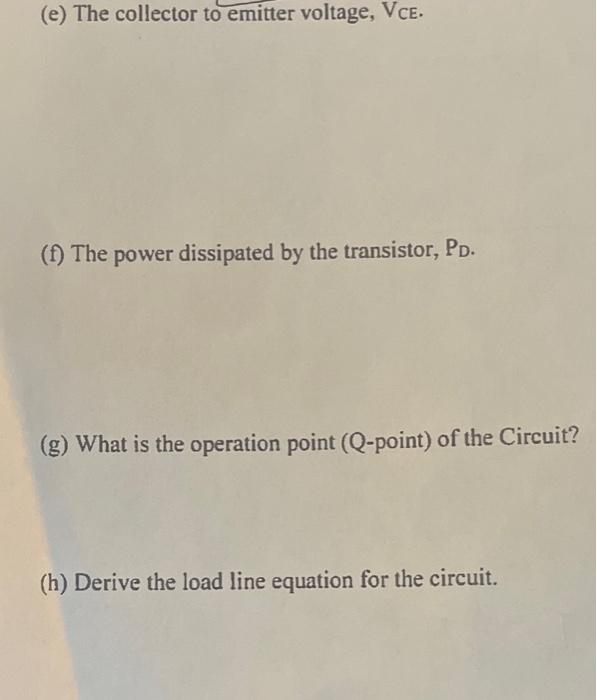 Solved The transistor in the above circuit has βde=300.(e) | Chegg.com