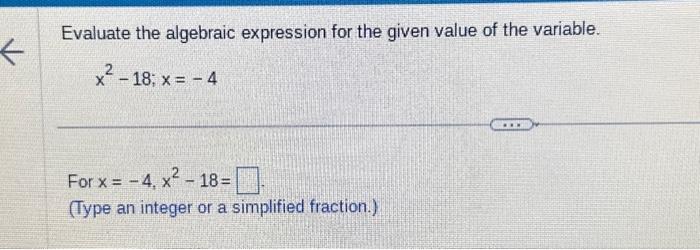 Solved ← Evaluate the algebraic expression for the given | Chegg.com