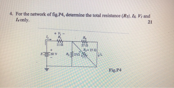 Solved 4. For the network of fig.P4, determine the total | Chegg.com
