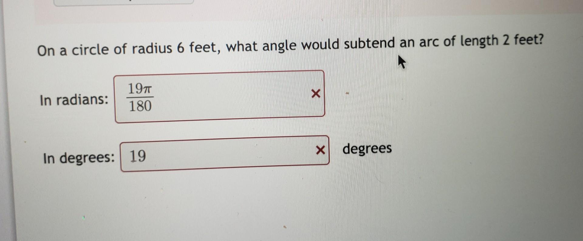Solved On a circle of radius 6 feet, what angle would | Chegg.com