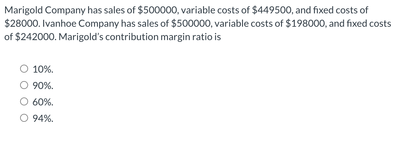Solved Marigold Company has sales of $500000, ﻿variable | Chegg.com