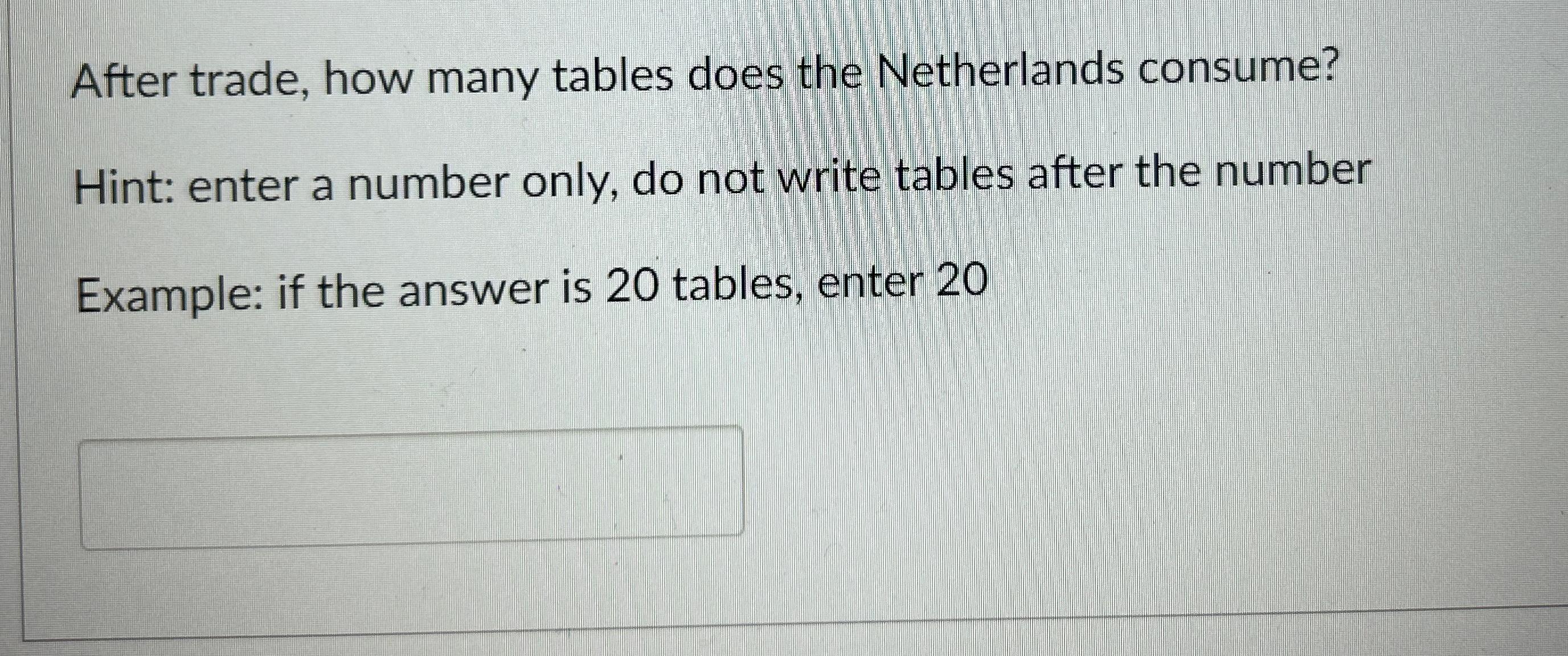 Solved After trade, how many tables does the Netherlands | Chegg.com