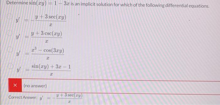 Solved Determine sin(xy)=1−3x is an implicit solution for | Chegg.com