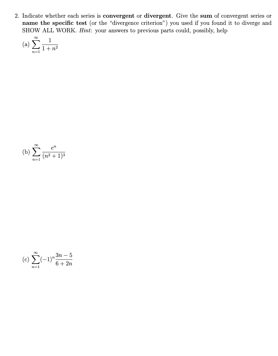 Solved Indicate whether each series is convergent or | Chegg.com