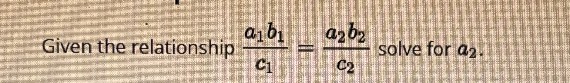 Solved Solve the relatinship for d in ab=cdeGiven the | Chegg.com