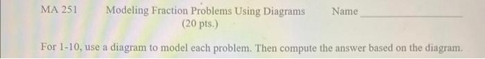 Solved Modeling Fraction Problems Using Diagrams (20 pts.) | Chegg.com