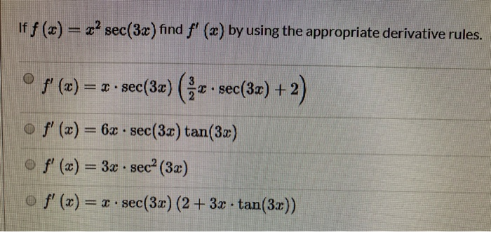 Solved If f (x) = sec(3x) find f'(x) by using the | Chegg.com