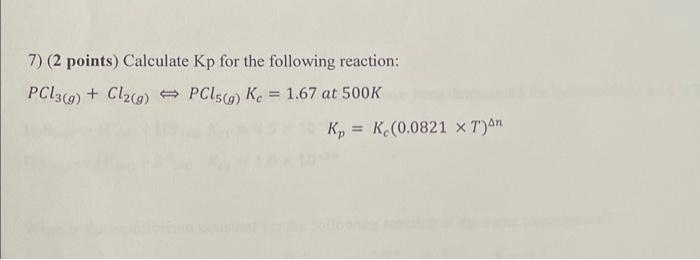 Solved 7) (2 points) Calculate Kp for the following | Chegg.com