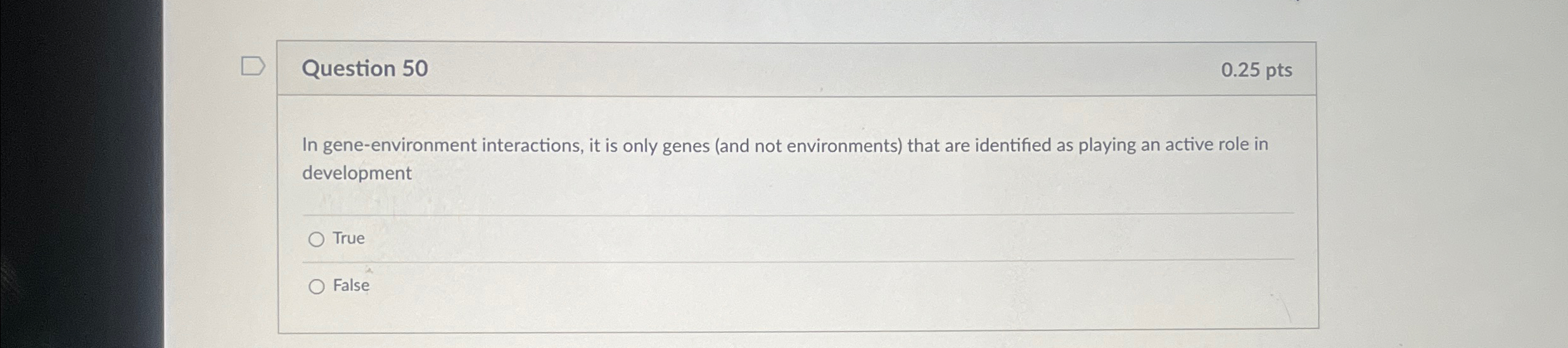Solved Question 500.25ptsIn gene-environment interactions, | Chegg.com