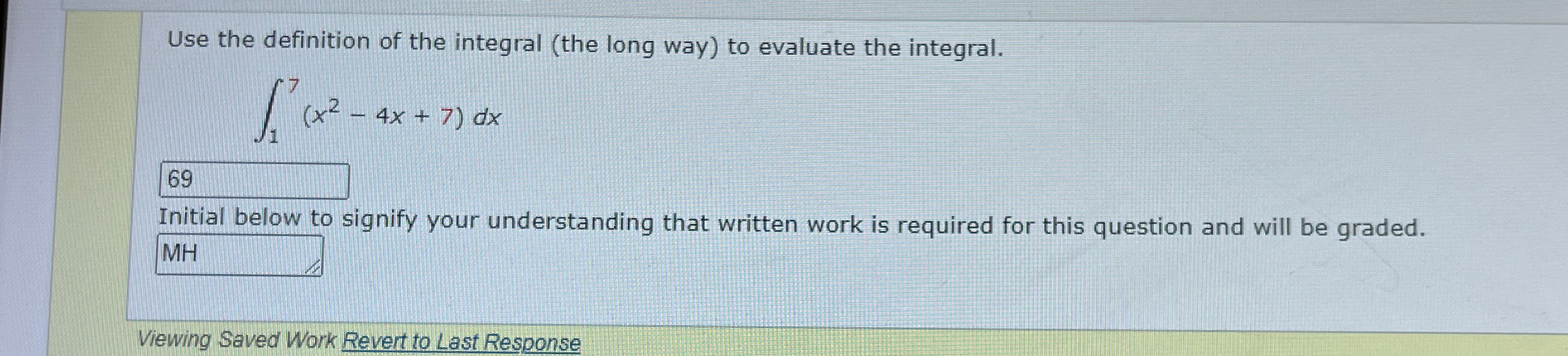 Solved Use the definition of the integral (the long way) ﻿to | Chegg.com