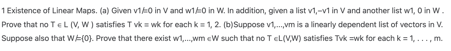 Solved 1 ﻿Existence of Linear Maps. (a) ﻿Given v1?=0 ﻿in V | Chegg.com