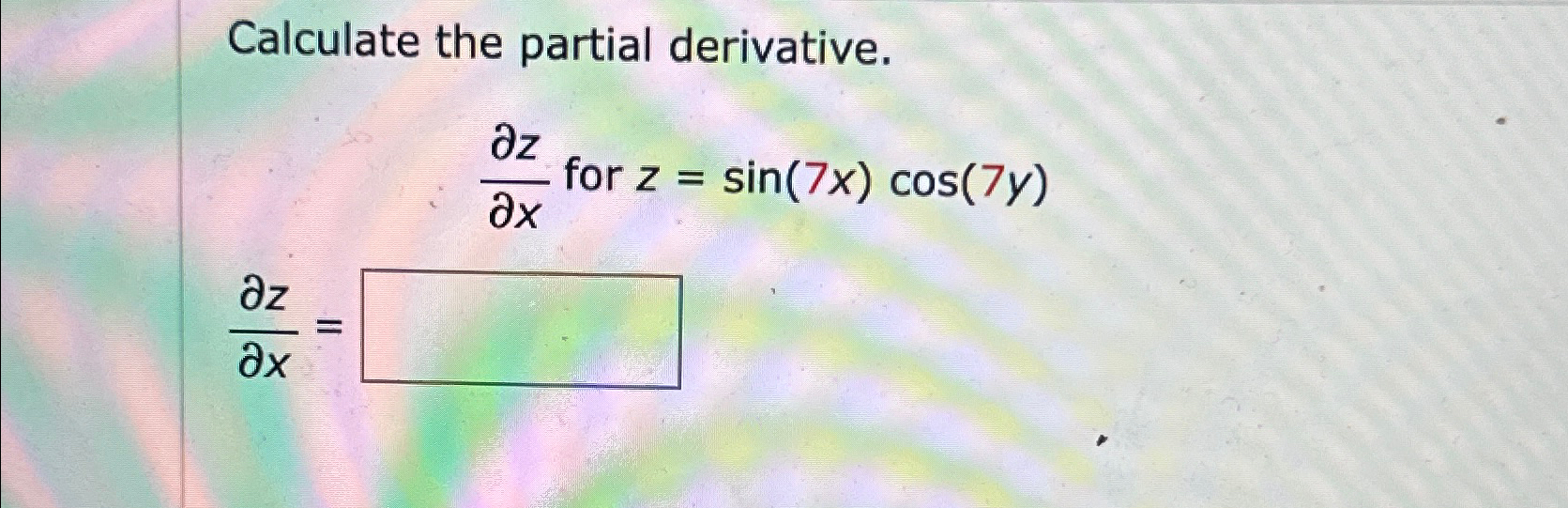 Solved Calculate the partial derivative.delzdelx ﻿for | Chegg.com