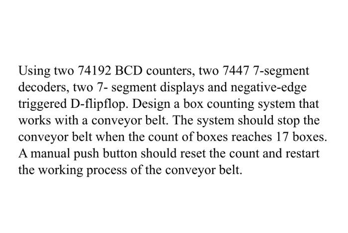 Solved Using two 74192 BCD counters, two 7447 7-segment | Chegg.com
