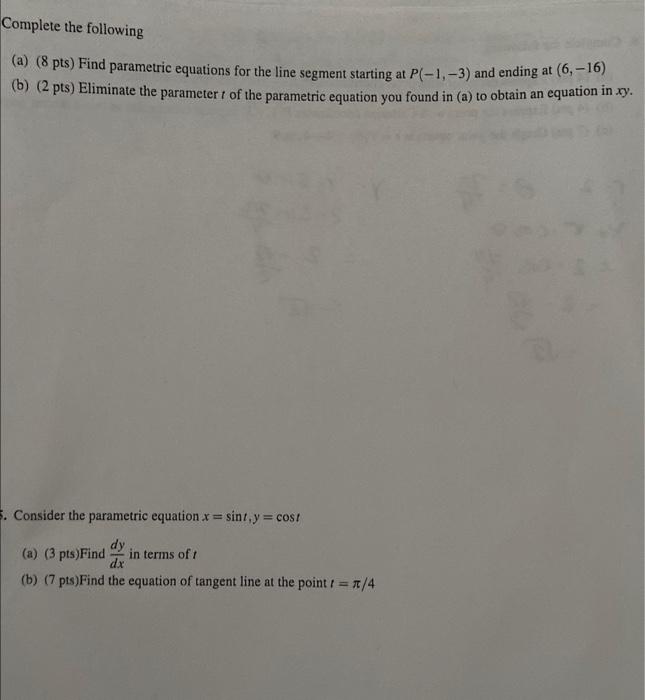 Solved Complete the following (a) (8pts) Find parametric | Chegg.com
