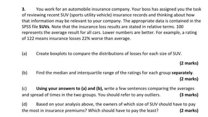 Solved 3. You work for an automobile insurance company. Your | Chegg.com