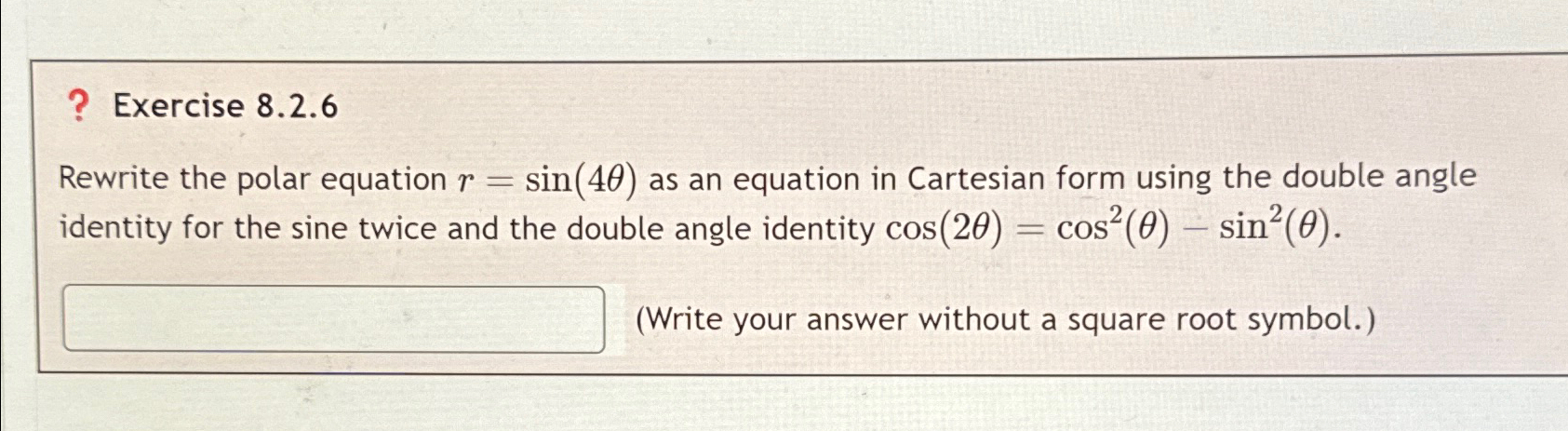 Solved ? ﻿Exercise 8.2.6Rewrite the polar equation r=sin(4θ) | Chegg.com