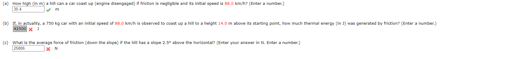 Solved (a) ﻿How high (in m ) ﻿a hill can a car coast up | Chegg.com
