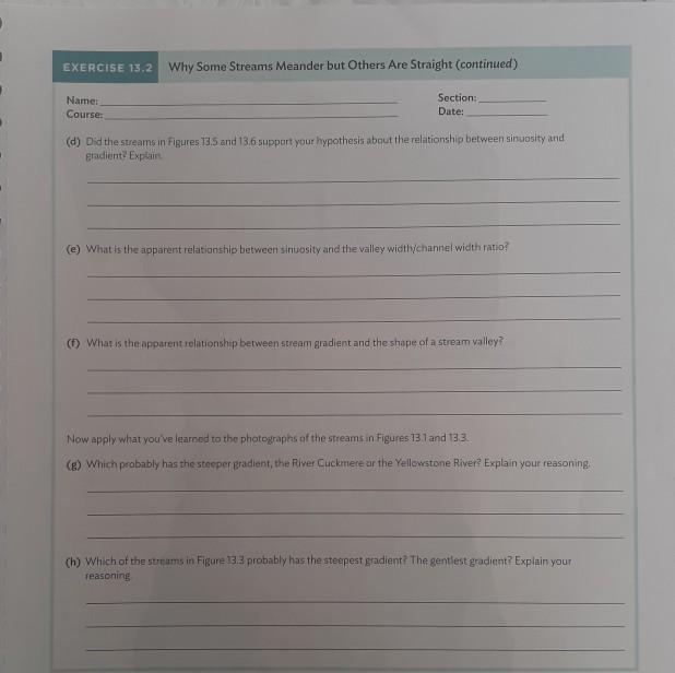 Solved EXERCISE 13.2 Why Some Streams Meander but Others Are | Chegg.com