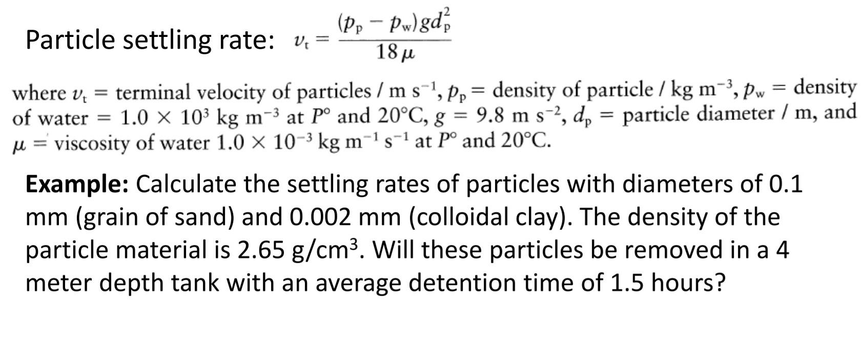 Solved Particle settling rate: vi = (Ⓡp - Pwgd 18μ where v, | Chegg.com
