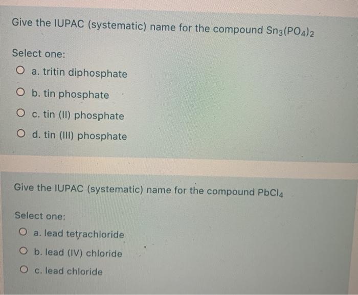 Solved Give the IUPAC (systematic) name for the compound | Chegg.com