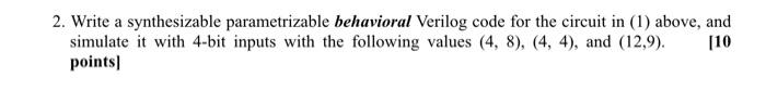 Solved 2. Write a synthesizable parametrizable behavioral | Chegg.com