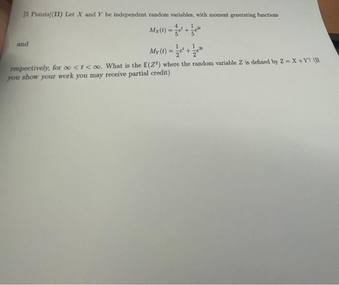 Solved [5 Points] (II) Let X and Y be independent random | Chegg.com