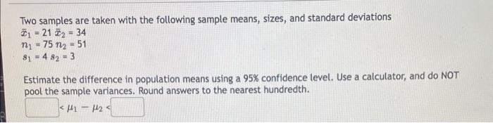 Solved Two samples are taken with the following sample | Chegg.com