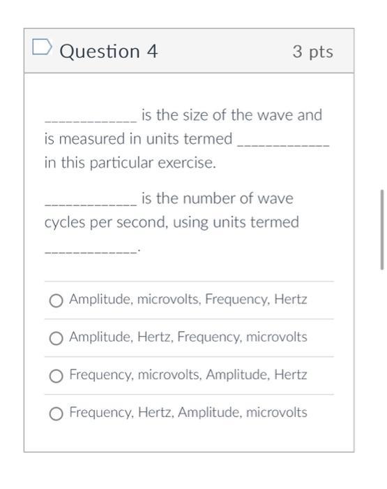 Solved Question 1 3 pts A recording of electrical activity | Chegg.com