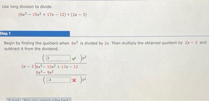Solved Use long division to divide. (6x3 - 15x2 + 17x - 12) | Chegg.com
