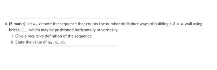 Solved 4. (5 marks) Let an denote the sequence that counts | Chegg.com