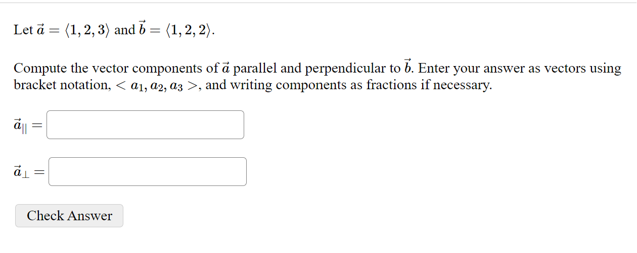 Solved Let vec(a)=(:1,2,3:) ﻿and vec(b)=(:1,2,2:).Compute | Chegg.com