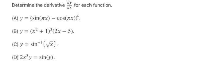 Solved Determine the derivative dxdy for each function. (A) | Chegg.com