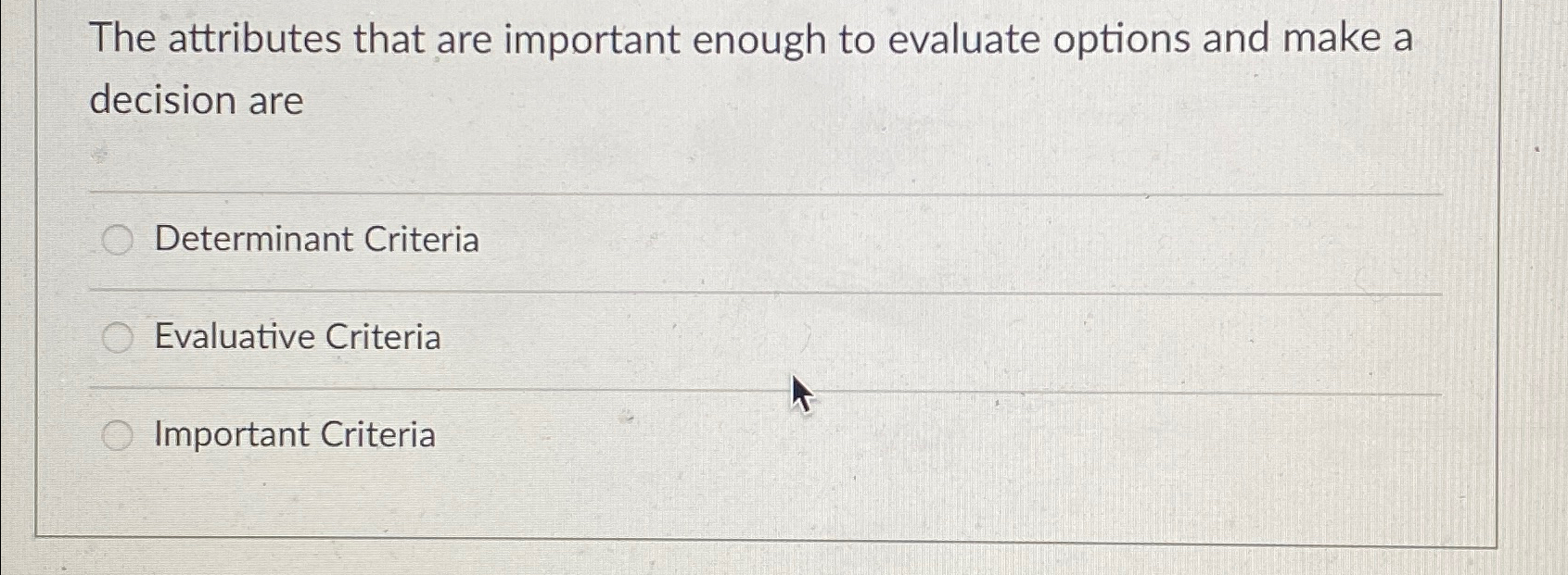 Solved The attributes that are important enough to evaluate | Chegg.com