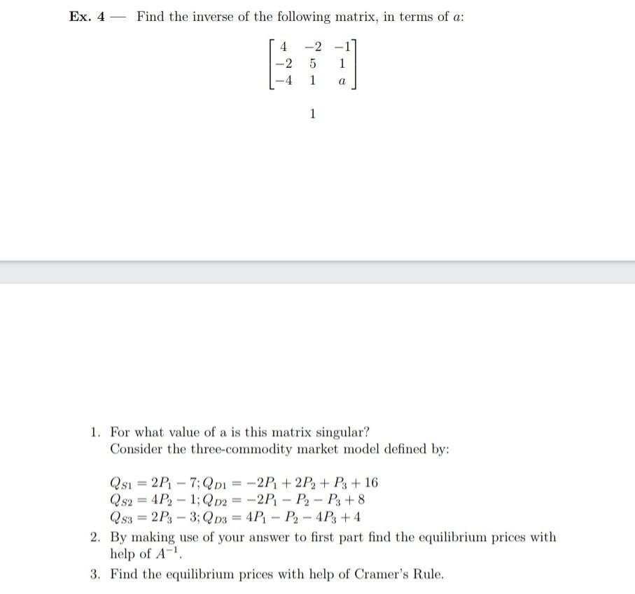 Solved Ex. 4 Find the inverse of the following matrix, in | Chegg.com