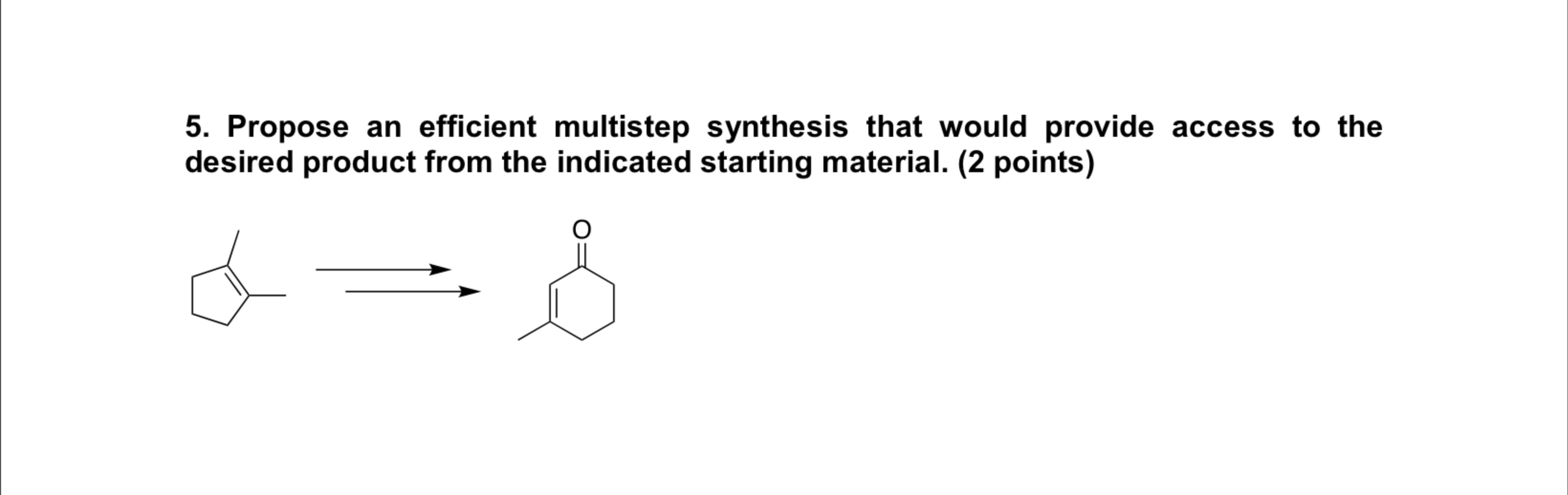 Solved Propose an efficient multistep synthesis that would | Chegg.com