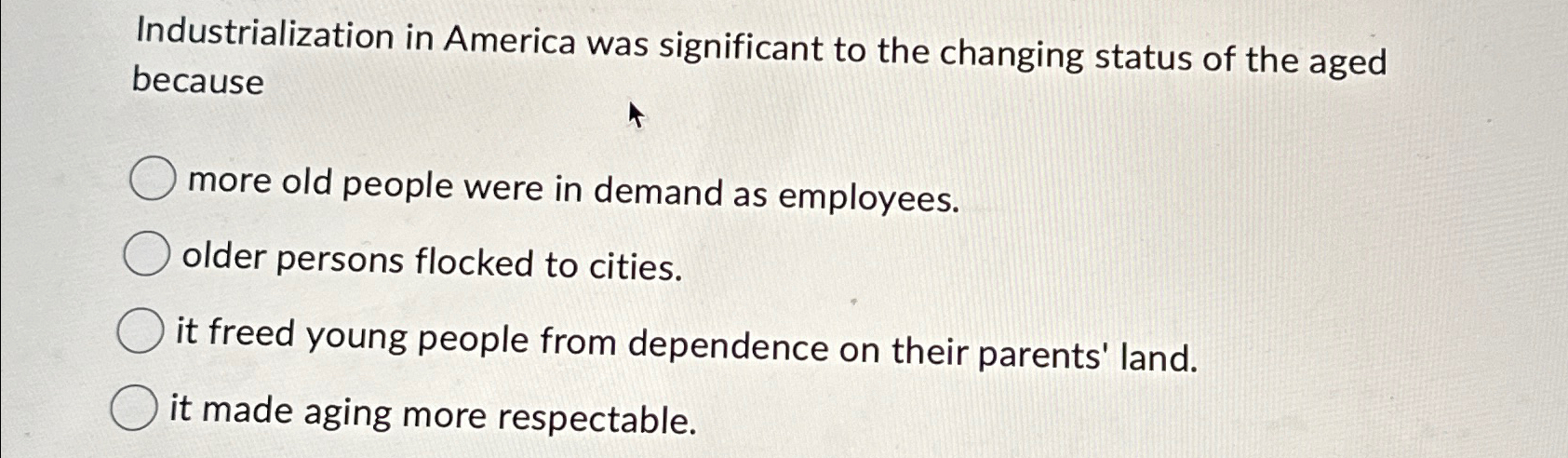 Solved Industrialization in America was significant to the | Chegg.com