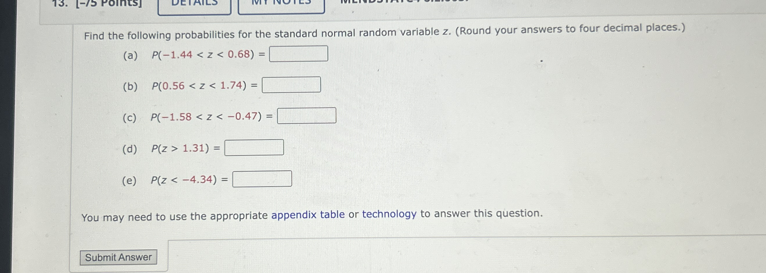 Solved Find the following probabilities for the standard | Chegg.com