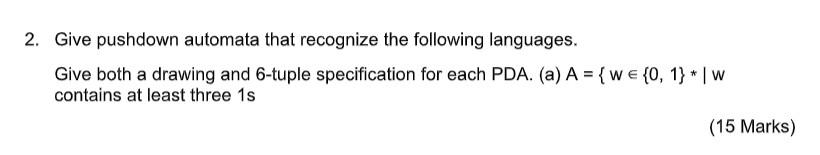 Solved 2. Give pushdown automata that recognize the | Chegg.com