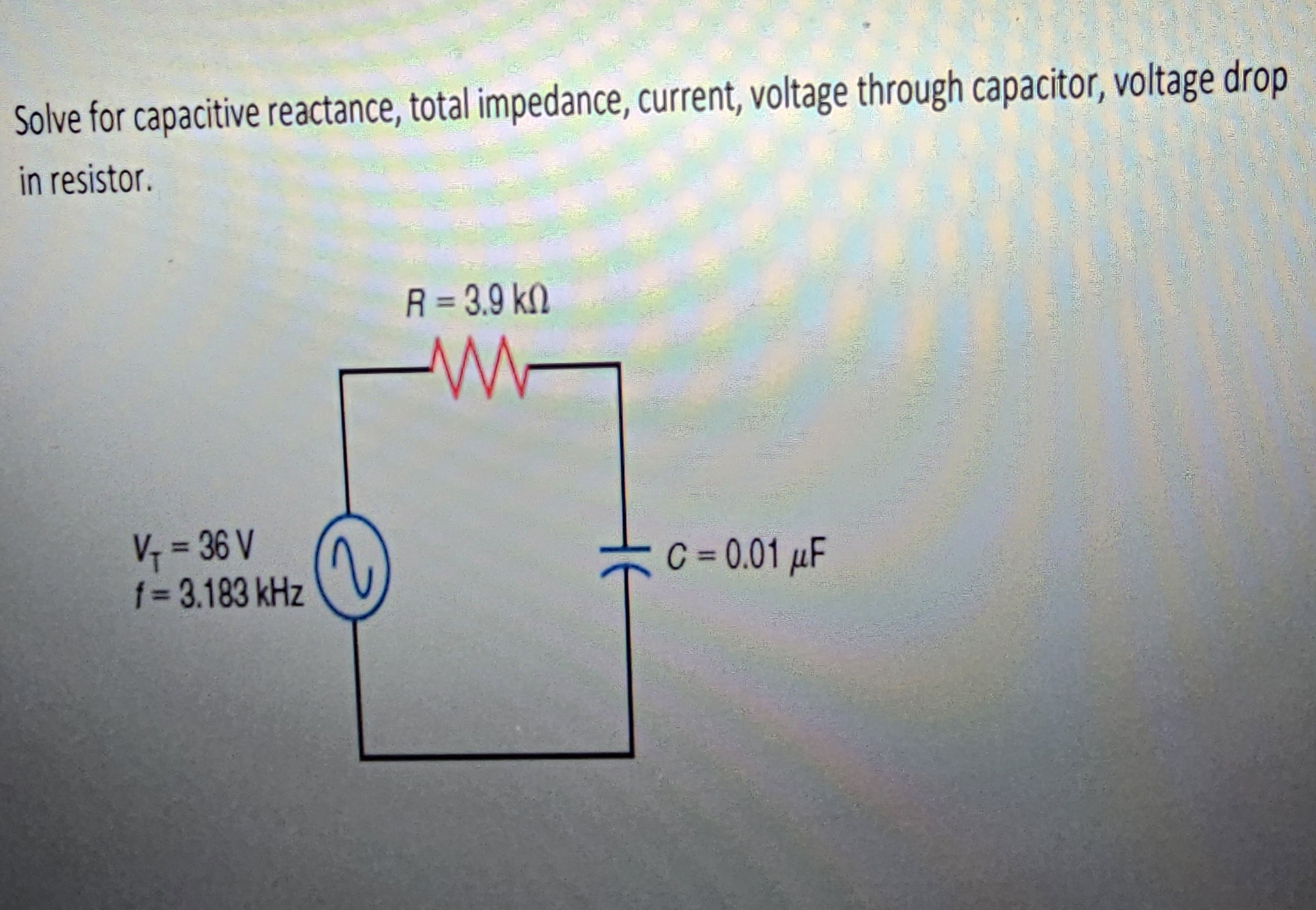 Solved Solve for capacitive reactance, total impedance, | Chegg.com