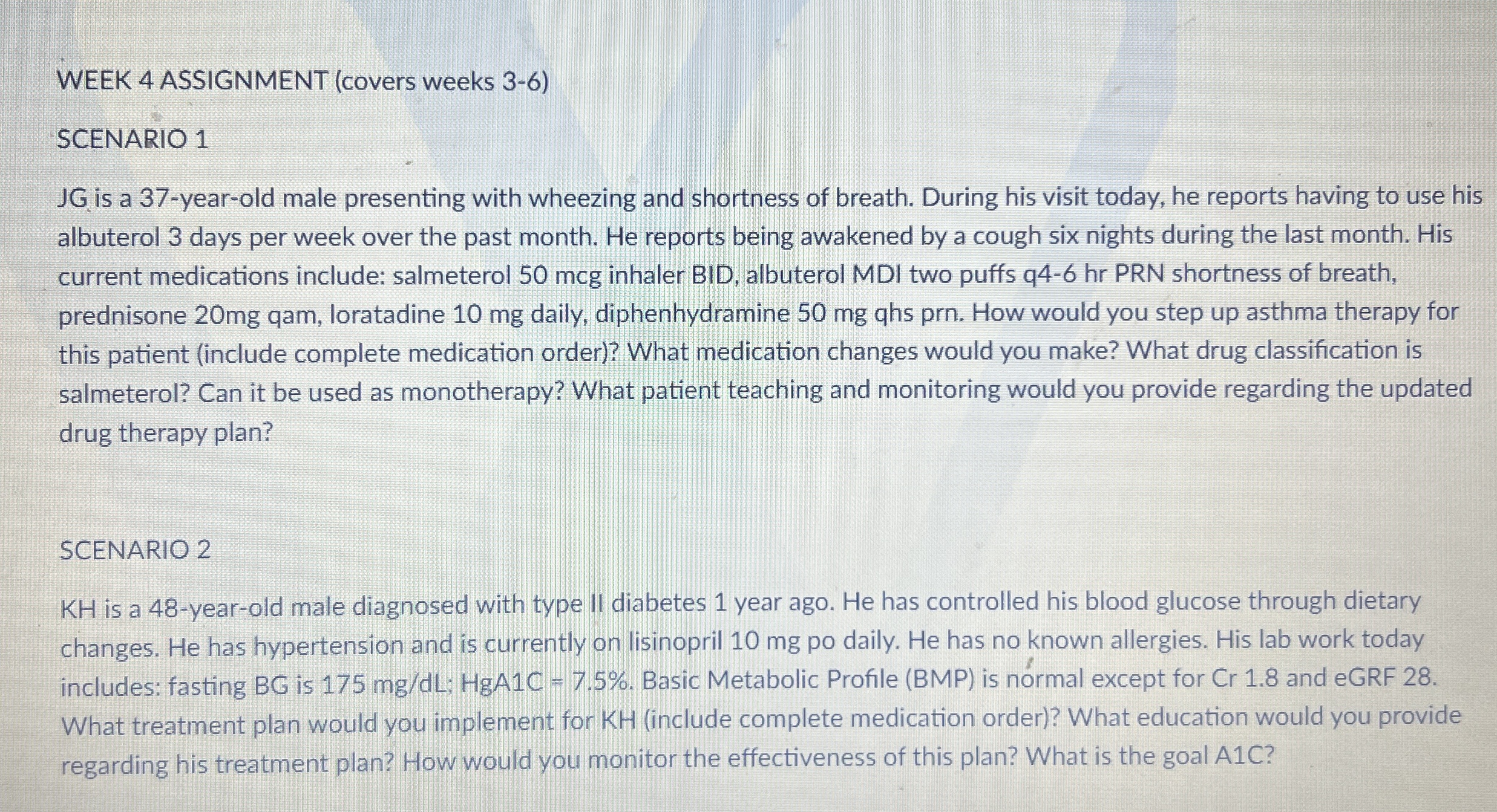 Solved WEEK 4 ﻿ASSIGNMENT (covers weeks 3-6)SCENARIO 1JG is | Chegg.com