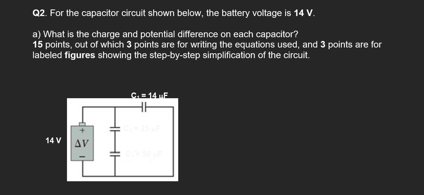 Solved Q2. ﻿For the capacitor circuit shown below, the | Chegg.com