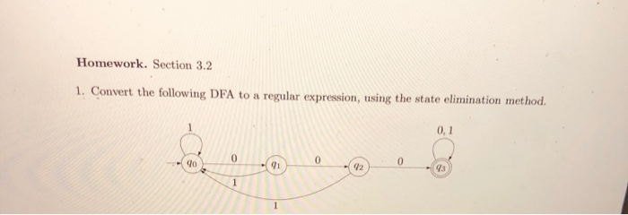 Solved Homework Section 32 1 Convert Following Dfa Regular Expression Using State 