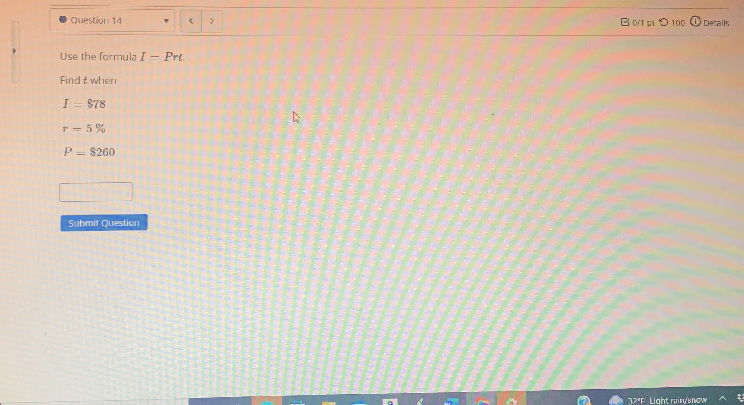 Solved 凹01 ﻿pt 100(i) ﻿DetailsUse the formula I=Prt.Find t | Chegg.com