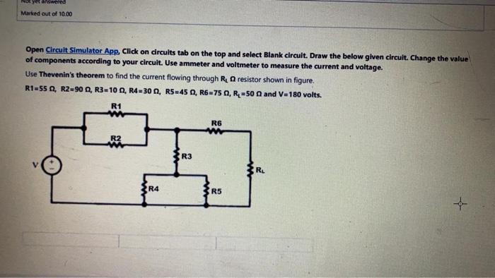 Solved wered Marked out of 10.00 Open Circuit Simulator App. | Chegg.com