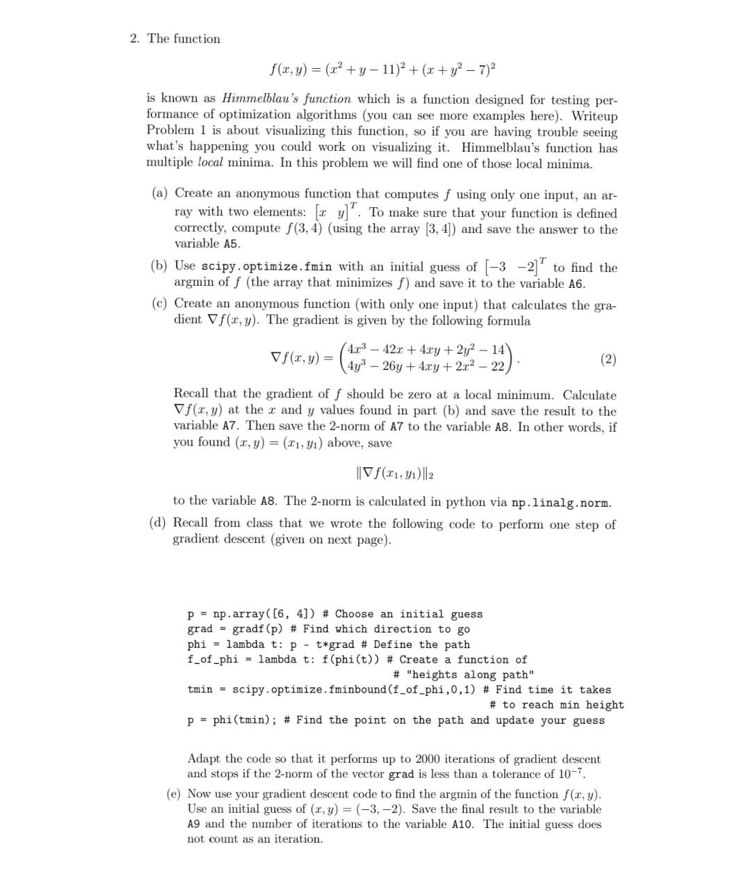 Solved 2. The function f(x,y)=(x2+y−11)2+(x+y2−7)2 is known | Chegg.com